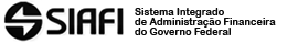 SIAFI - Sistema Integrado de Administração Financeira do Governo Federal